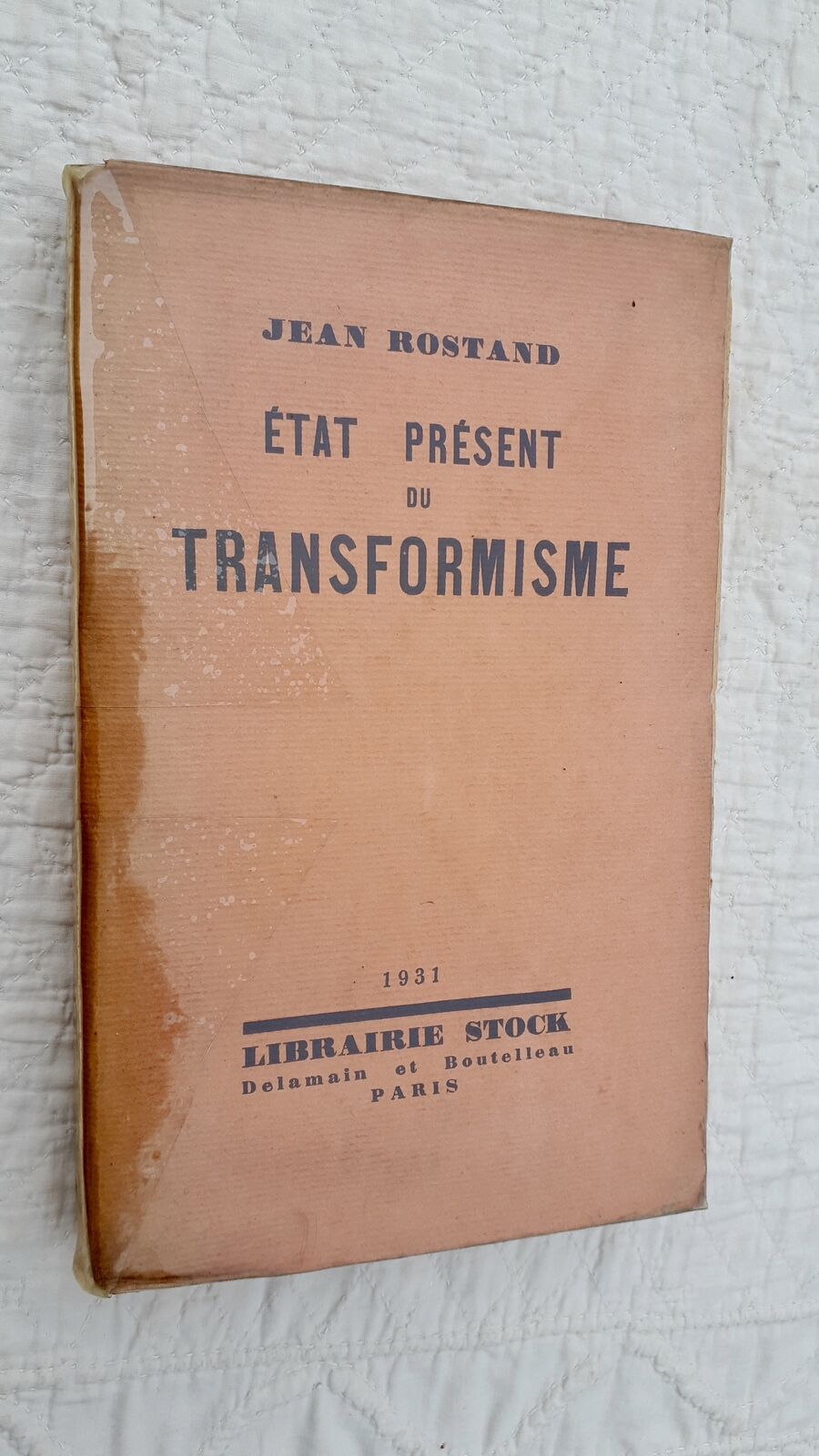ROSTAND ETAT PRESENT DU TRANSFORMISME 1931 - Les Livres Anciens