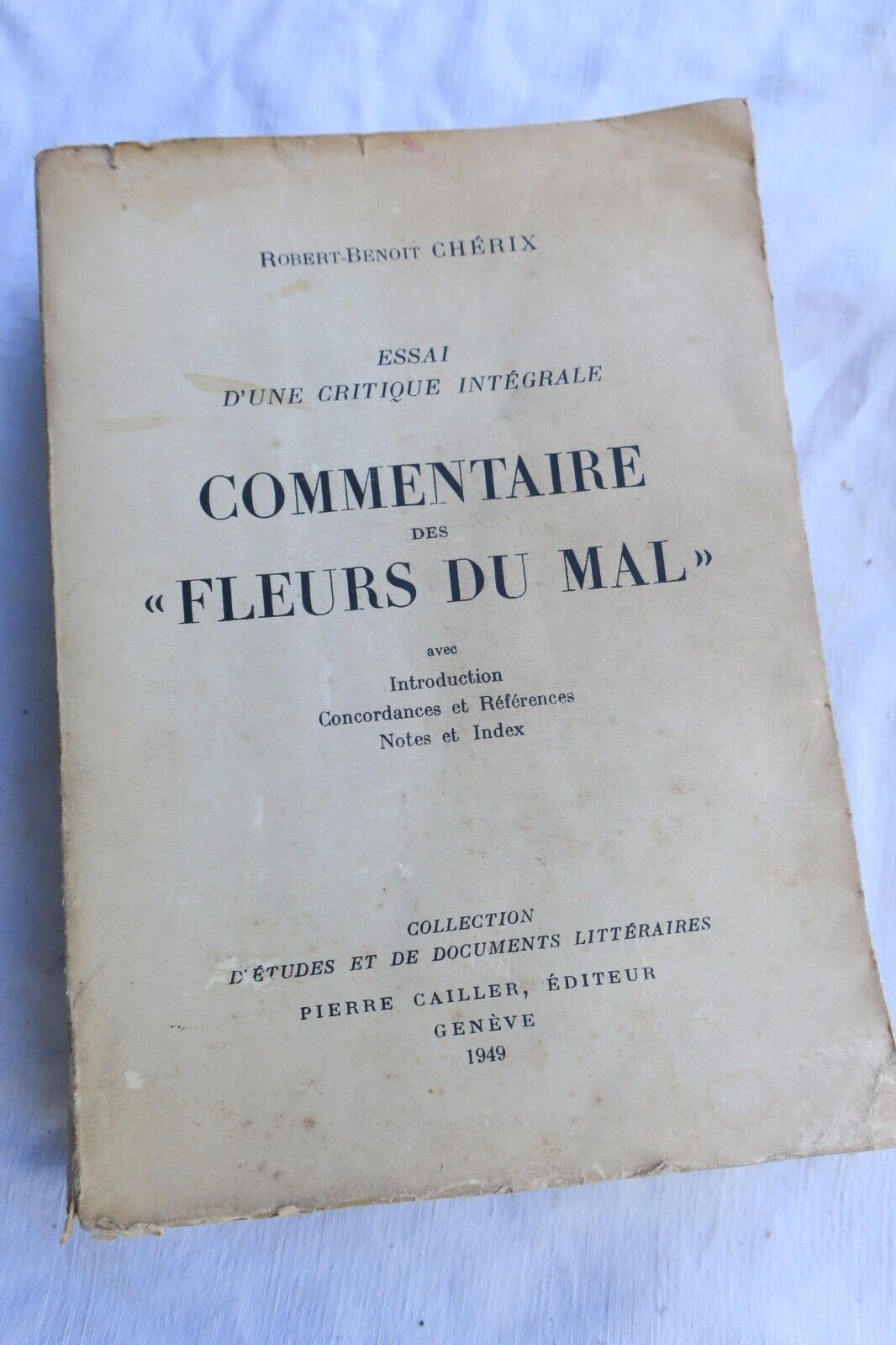Baudelaire Chérix Essai d'une critique intégrale Commentaire des ...