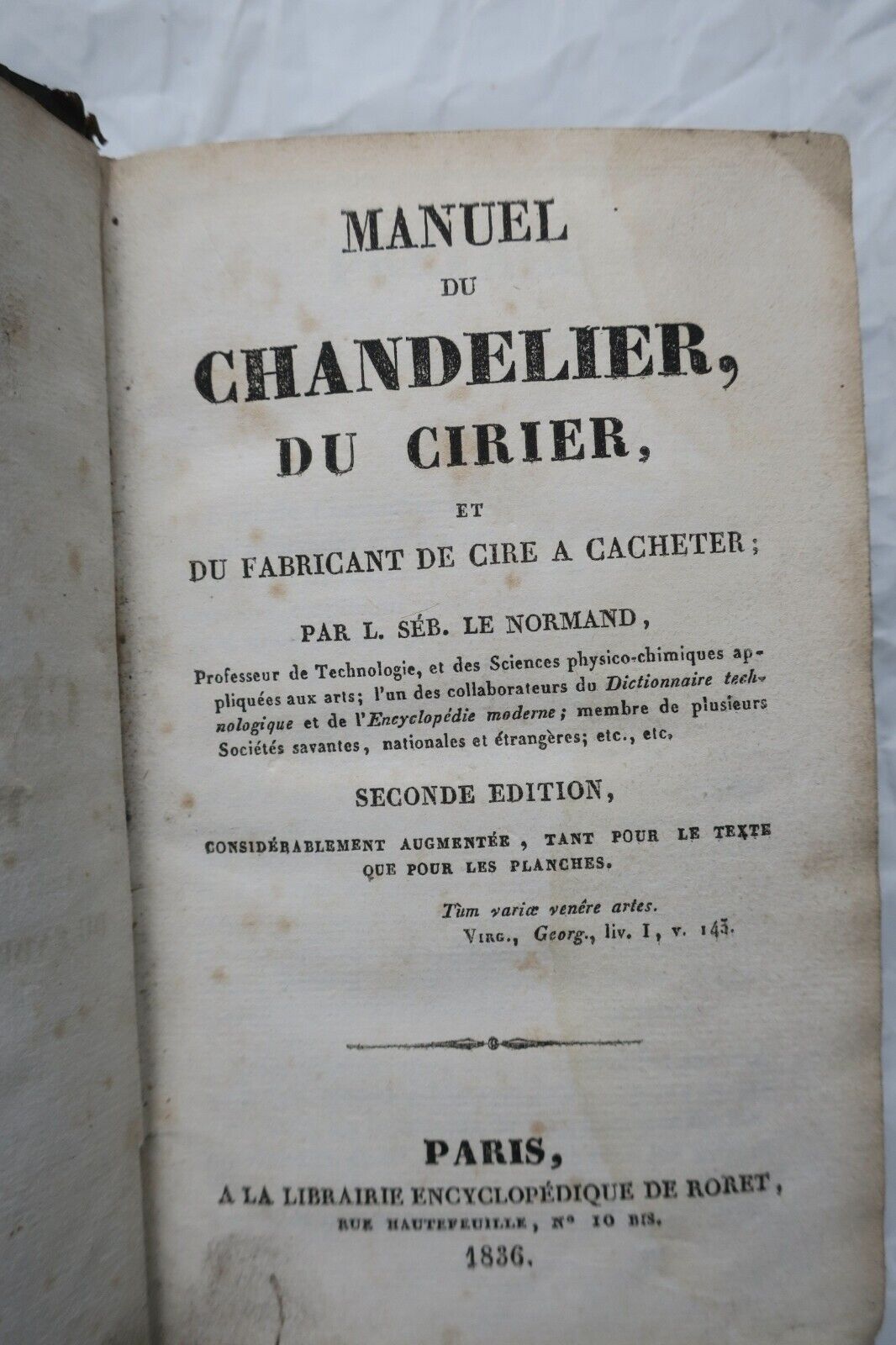 MANUEL DU CHANDELIER DU CIRIER ET DU FABRICANT DE CIRE A CACHETER 1836 ...